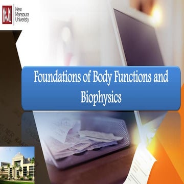 Lecture 5 Functions of Body Functions and Biophysics final_560db1d02acd3c34c325bec0ca9cb0e2.pdf ...