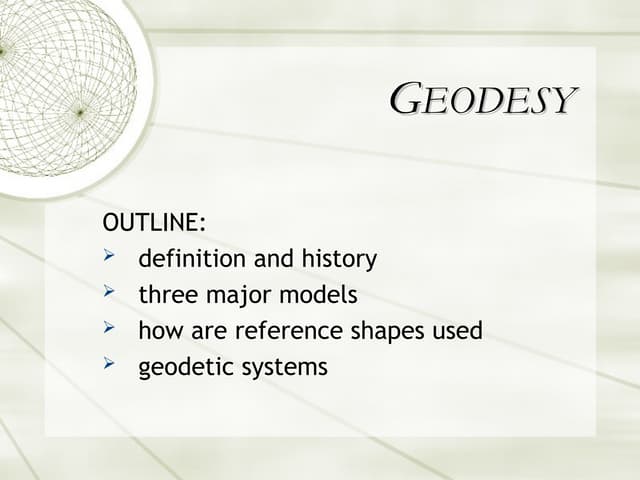 Geodesy - Definition, Types, Uses and Applications | PDF