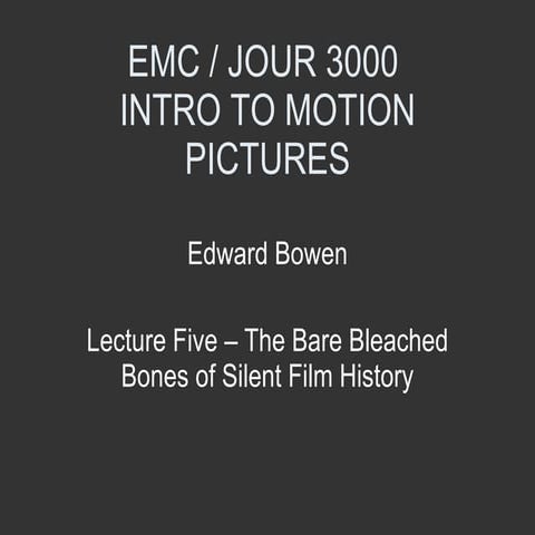 EMC 3000 Lecture 5 Film History | PPT