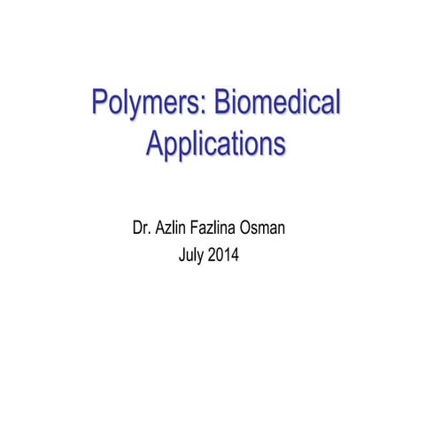 Lecture 5_Polymers in biomedical applications (1).ppt