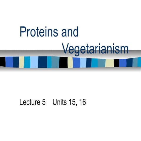 Lecture5 proteins complete | PPT | Nutrition | Healthy Living