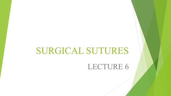 Suturing | PPTX | First Aid | Injuries
