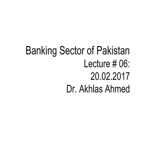 Lecture # 6 (20.02.2017) @ ibt banking secor of pakistan | PPT