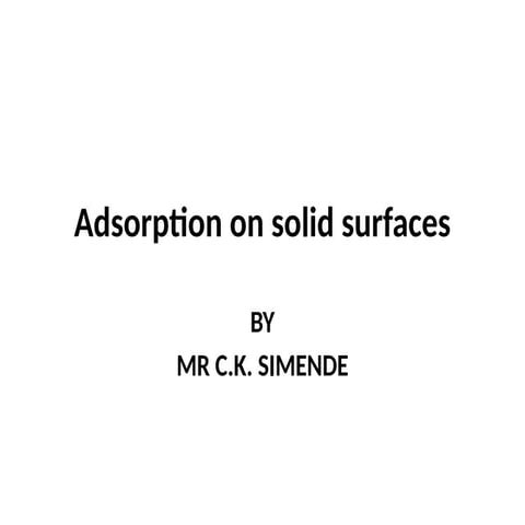 LECTURE 6 Adsorption on solid surfaces.pptx