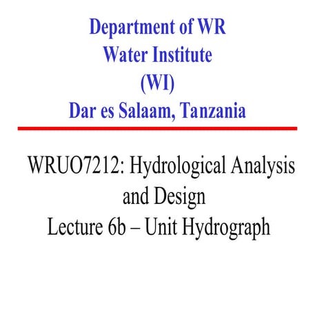 Lecture 6b_Unit Hydrograph lecture presentation | PPT