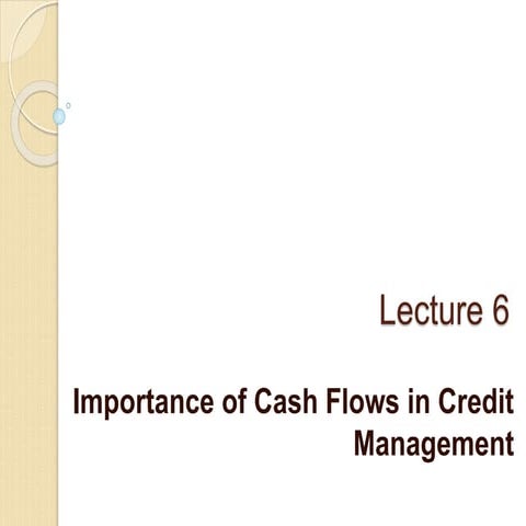 Lecture 6 Importance of Cash Flows.pptx