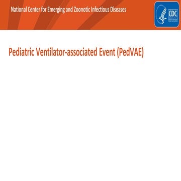 Pediatric Ventalitor -Associated Event PedVAE | PPT