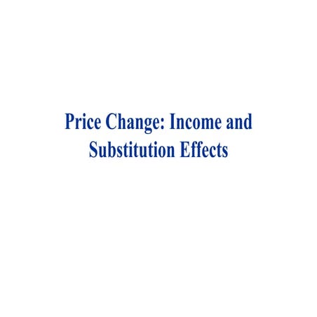 Income and substitution effect in economics | PPT
