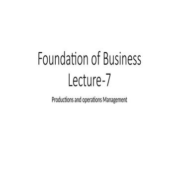 Lecture 7.pptx foundation of business of | PPT