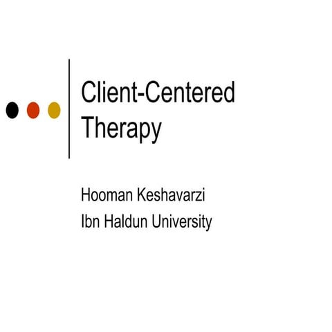 Client Centered Theory and Therapy.pptx