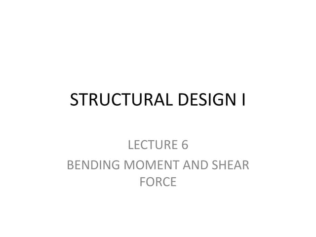Structure Design -1(Lecture 9 bm and sf solved examples) | PPT