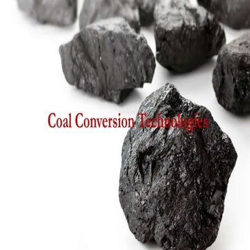 Lecture 7 Coal Conversion Technologiespptx