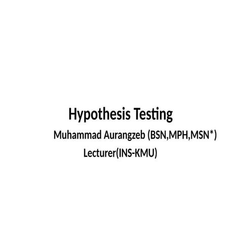 Lecture 7 Hypothesis Testing in Biostate.pptx