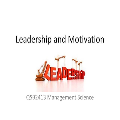 MS Lecture 7 leadership and motivation | PPTX | Executive Leadership ...