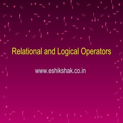 Lecture 7 Relational And Logical Operators Ppt