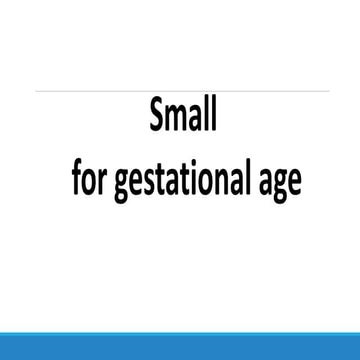 Lecture 7 Small for gestational age | PPTX