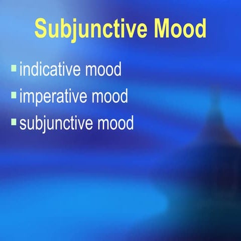 Lecture 7 Subjunctive Mood | PPT