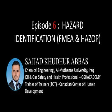 Episode 6 : HAZARD IDENTIFICATION (FMEA & HAZOP) | PPTX