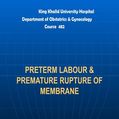 Lecture 8 - Preterm Labour PROM preterm labour management | PPT