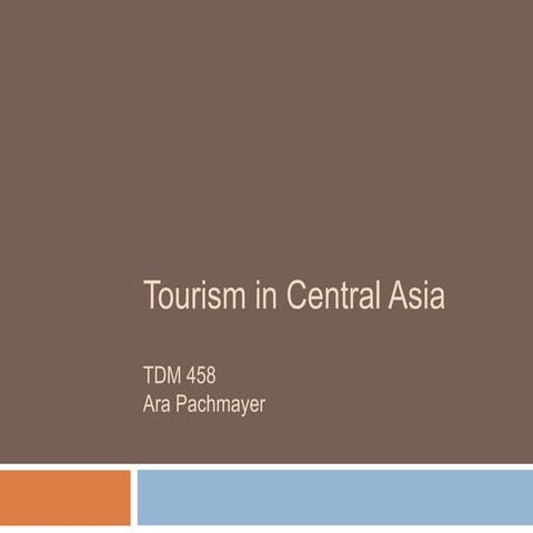 Lecture 8 tourism in central asia | PPT