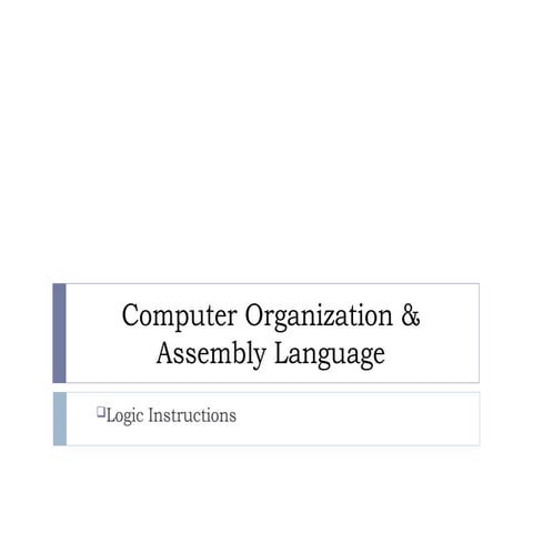 Computer Organization And Assembly Language Logic Instructions Ppt