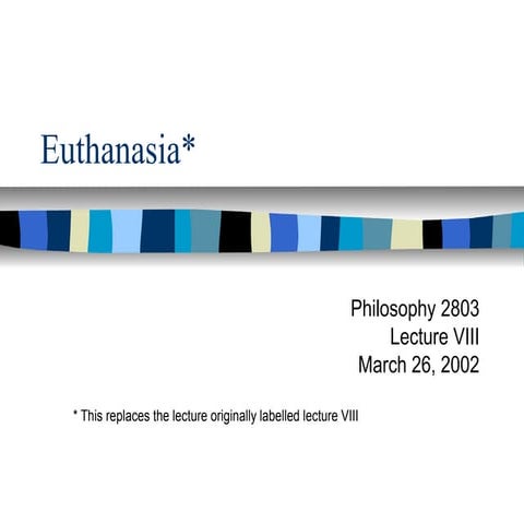 Lecture8 euthanasia | PPT