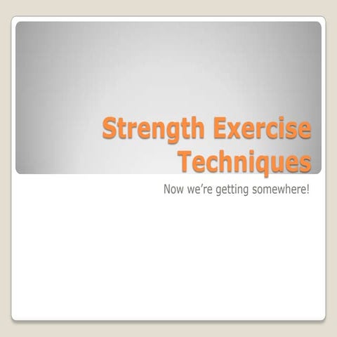 Strength exercise techniques | PPTX