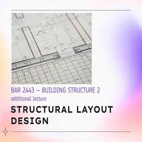 Lecture 9 Structural Design Layout .pptx.pdf