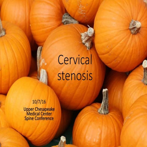 Lecture cervical stenosis DISH diffuse idiopathic skeletal hyperostosis ...