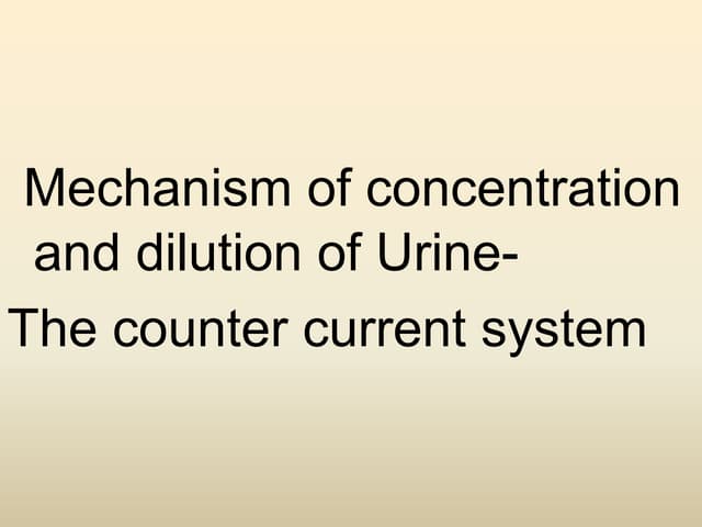 urine concentration and dilution | PPTX