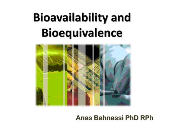 BIOAVAILABILITY AND BIOEQIVALENCE | PPTX | Pharmaceutical Industry ...
