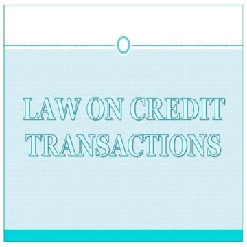 Lecture Law On Credit Transaction P 1 Pptx
