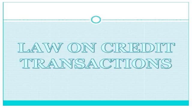 Lecture Law On Credit Transaction P 1 Pptx