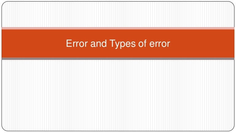 Instrumentation & Measurement: Error and Its Types