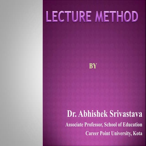 Lecture method व्याख्यान विधि | PPTX