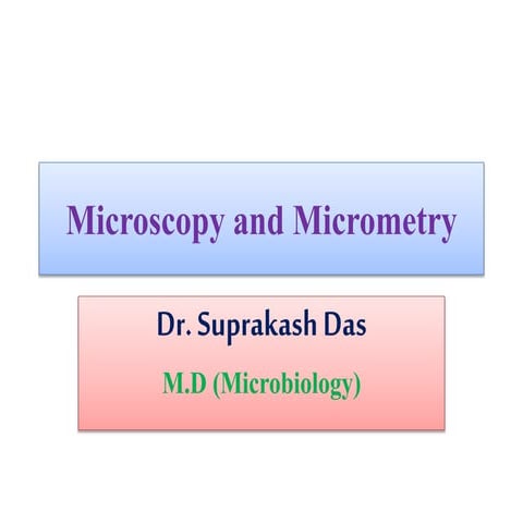 Microscopy and Micrometry | PPTX