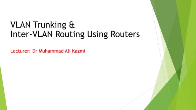 Lecturenetwork Design Intervlan Routing And Trunkingpptx 1822