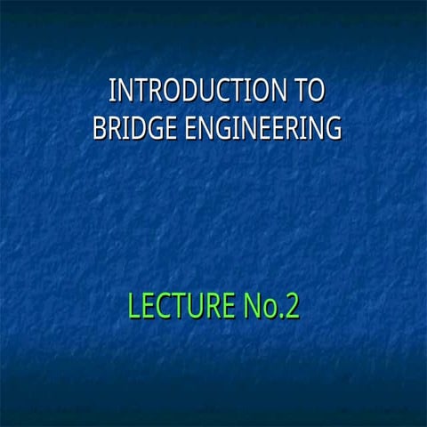 introduction to bridge engineering design | PPT
