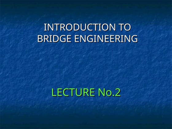 Bridge loading and bridge design fundamentals | PDF