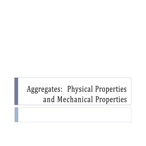 Aggregate Physical Properties and Mechanical Properties.pptx