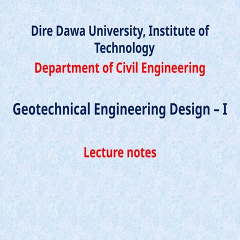 Foundation Eng'g-1, [Lecture Note] on Site Exploration [Chapter One].pptx