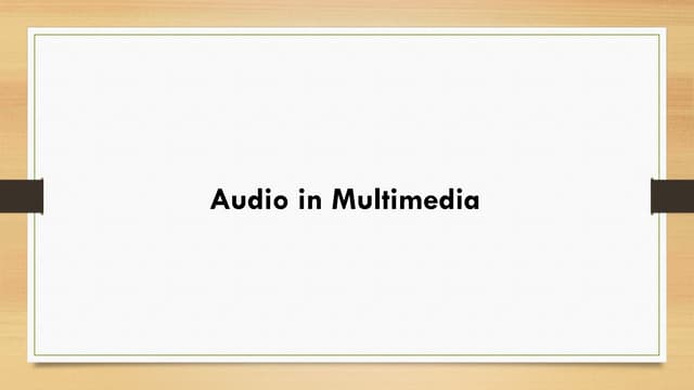 Audio in multimedia Systems Lecture Notes.pptx Audio in multimedia Systems Lecture Notes.pptx