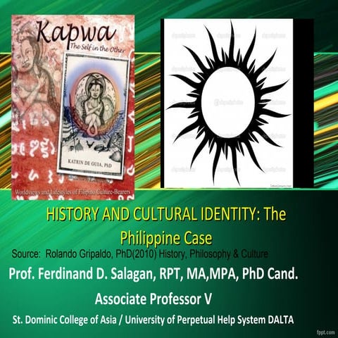 Lecture on history ,cultural identity the philippine case | PPT