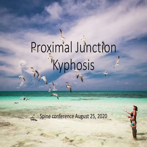 Proximal Junction Kyphosis of the spine | PPTX