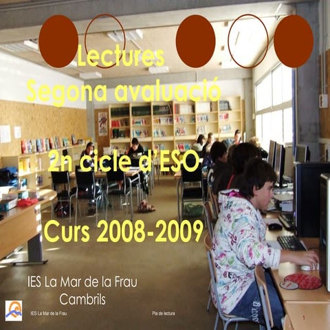 Lectures 2a Avaluació 2n Cicle 2008 2009 | PPT