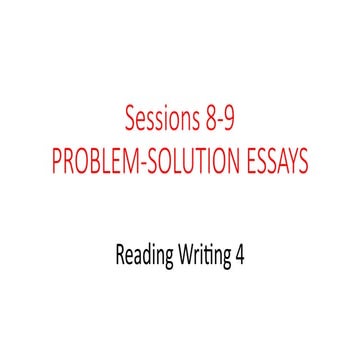 Lecture_Sessions 8-9_Problem solution essays.pptx
