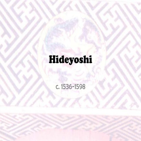 Hideyoshi in World History | PPTX