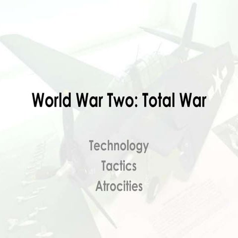 World War II: Technology, Tactics, Atrocities | PPTX
