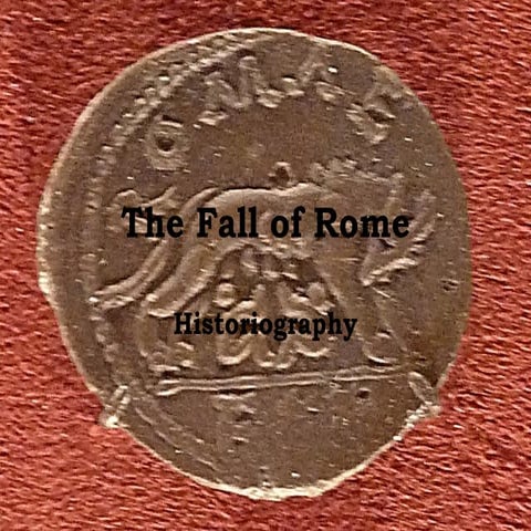 Fall of Rome Historiography | PPT
