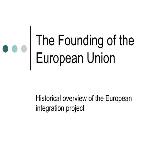 LECTURE The Founding of the European Union.ppt